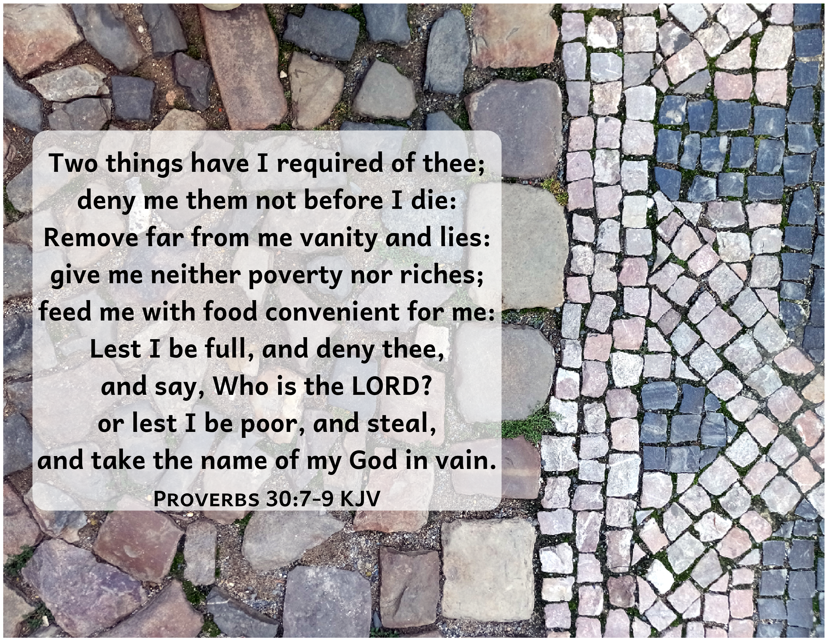 Proverbs 30:7-9 – Poetry, Short Prose and Walking