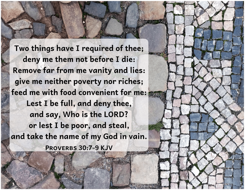 Proverbs 30:7-9 – Poetry, Short Prose and Walking